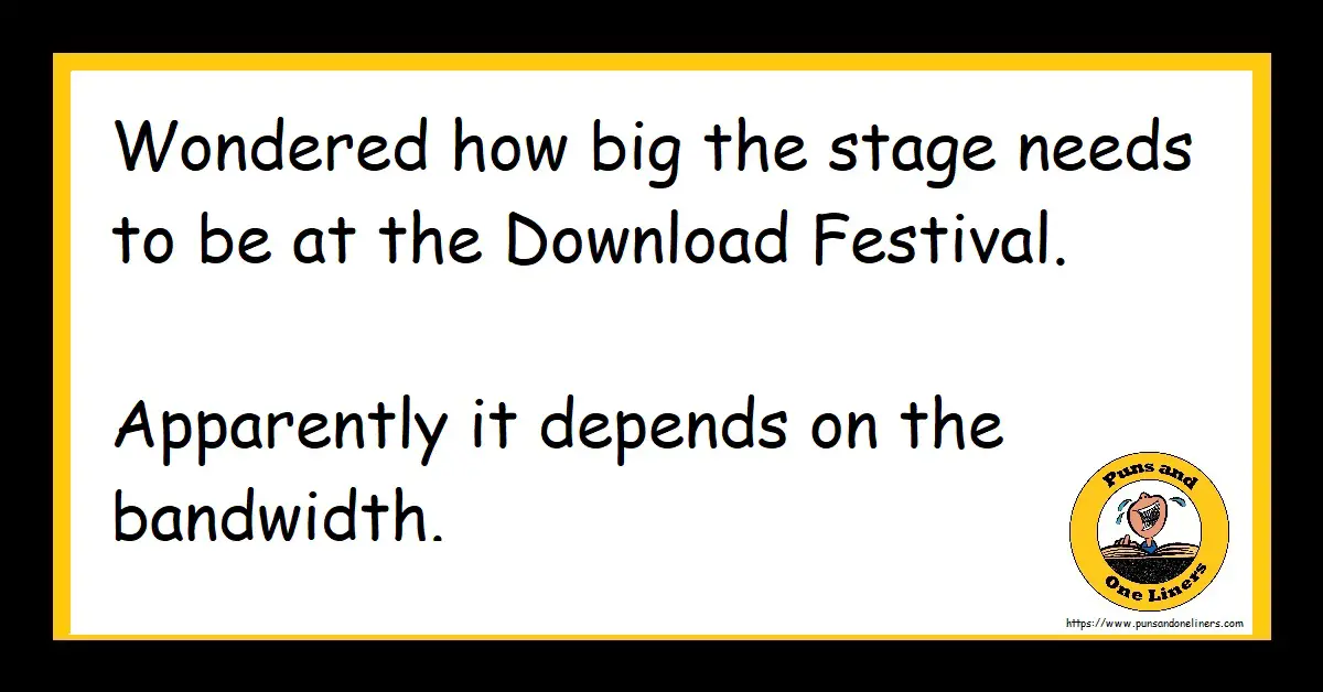 Bandwidth Jokes - Puns And One Liners